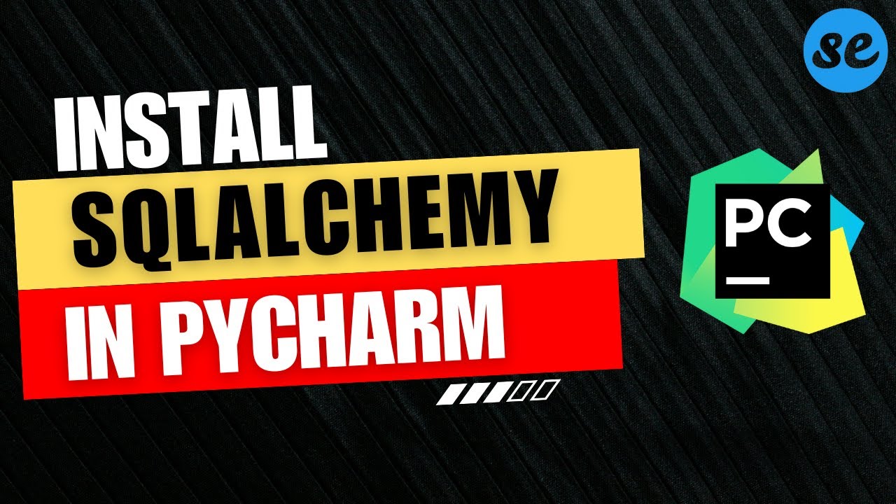 How to Install SQLAlchemy in Pycharm | On Windows / Mac OS [2024]
