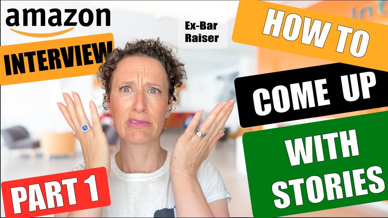 Amazon interview how to come up with stories- PROVEN EASIEST METHODS