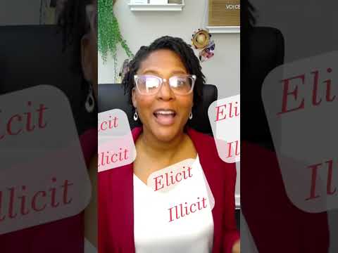 Which One is It?| Illicit/ Elicit?