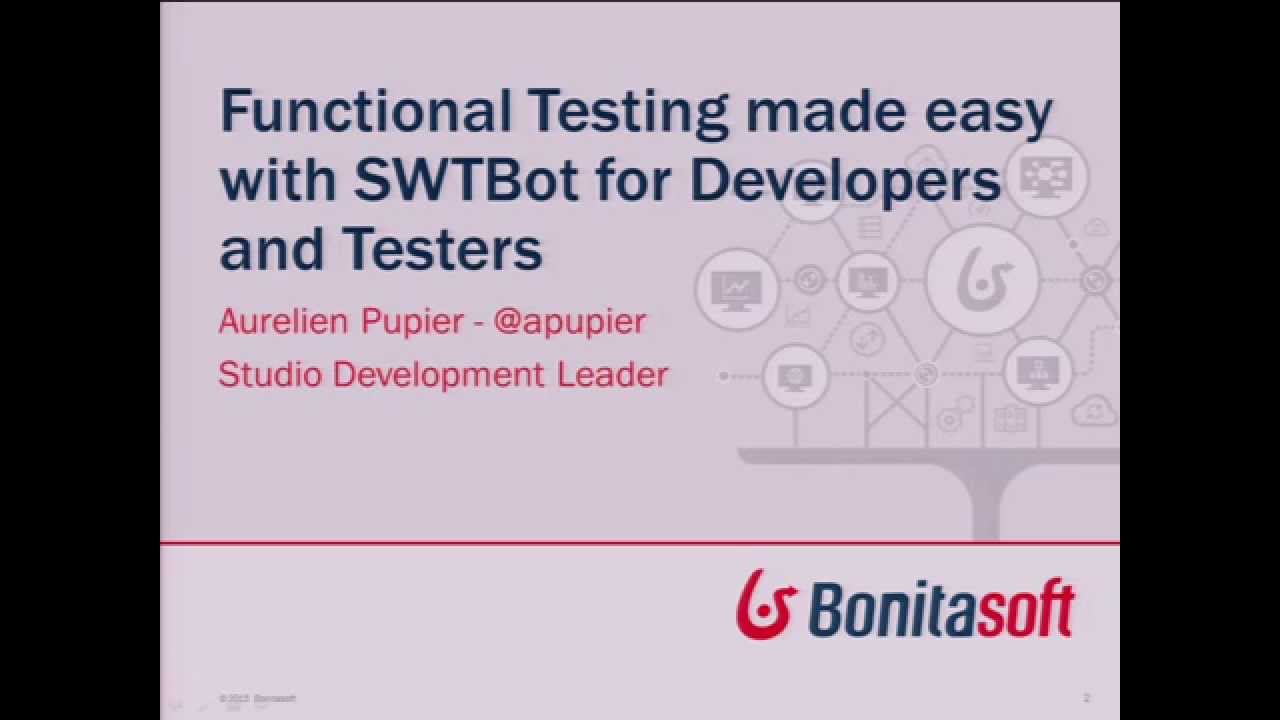 Functional Testing made easy with SWTBot for Developers and Testers