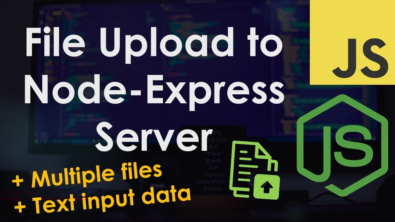 Upload a File or Multiple Files to a Node.js Express Server | JavaScript Tutorial