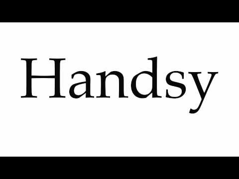How to Pronounce Handsy