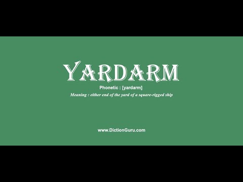 yardarm: How to pronounce yardarm with Phonetic and Examples