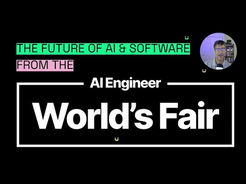 The Future of AI and Software from the AI Engineer World's Fair