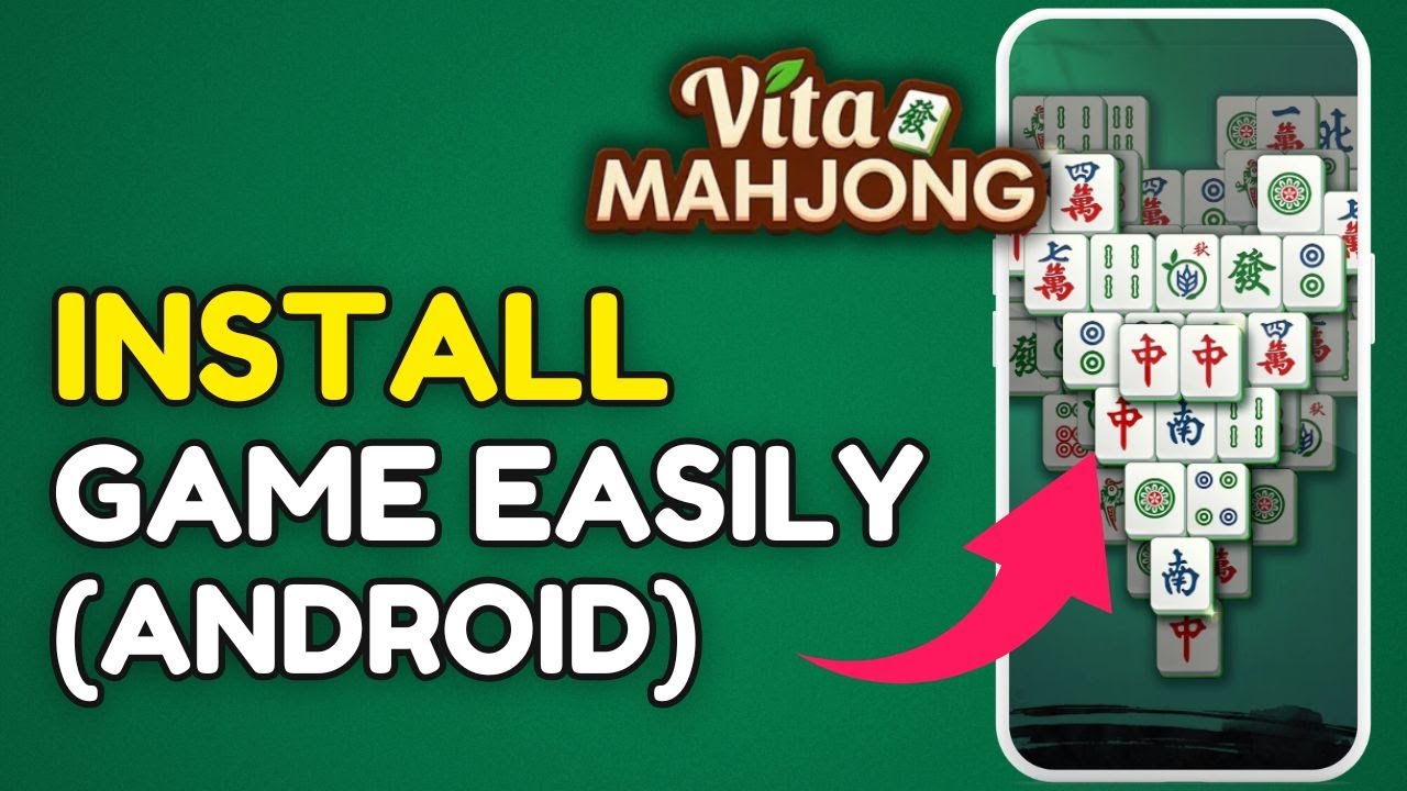 How to Install Vita Mahjong on Android 2025?