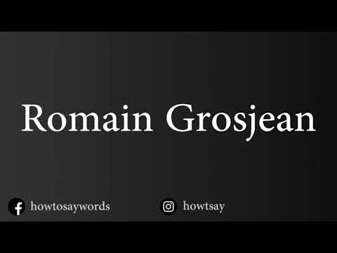 How To Pronounce Romain Grosjean