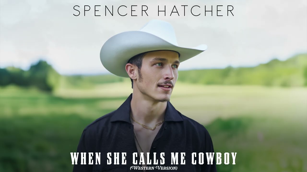 Spencer Hatcher veröffentlicht eine Western Version von „When She Calls ...