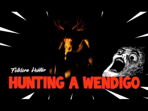 Steam Community :: Video :: How To Hunt a Wendigo (Folklore Hunter ...