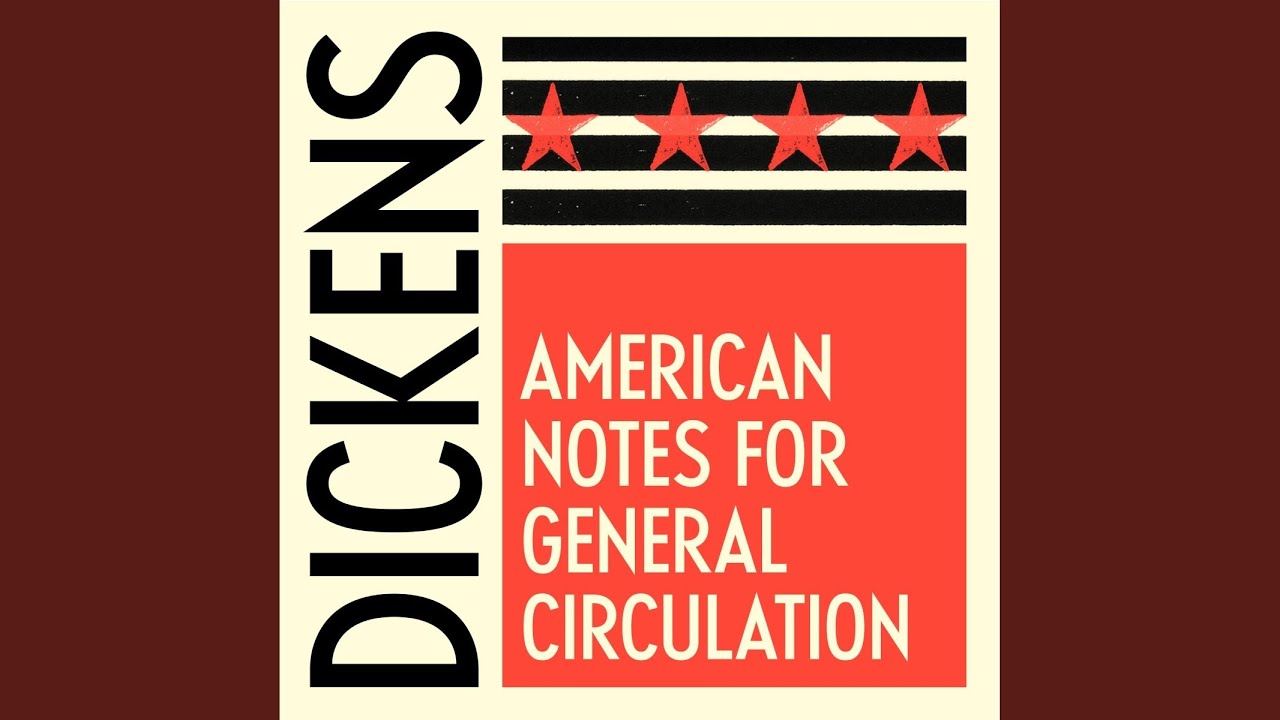 Chapter 223 - American Notes for General Circulation