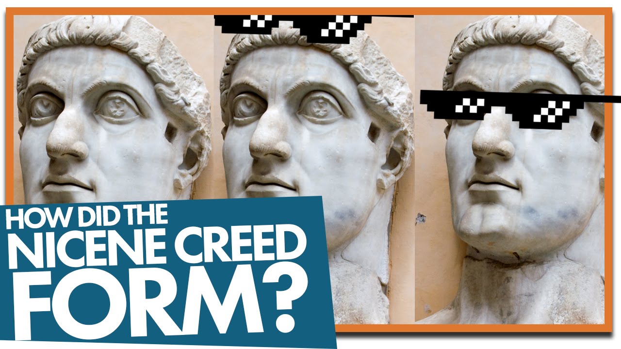 How Did the Nicene Creed Form?