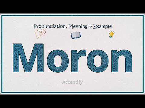 Moron (Pronunciation, Meaning & Example)