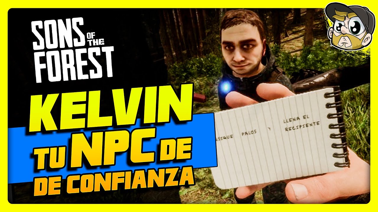 💀 SONS of THE FOREST 💀 || ✅ Que PUEDE y que NO PUEDE hacer KELVIN !!!! Como GESTIONAR a KELVIN.