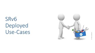 Segment Routing - SRv6 Technology and Deployment use-cases - Part 4