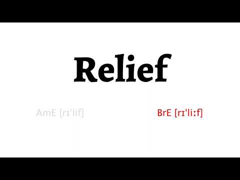 How to Pronounce relief in American English and British English