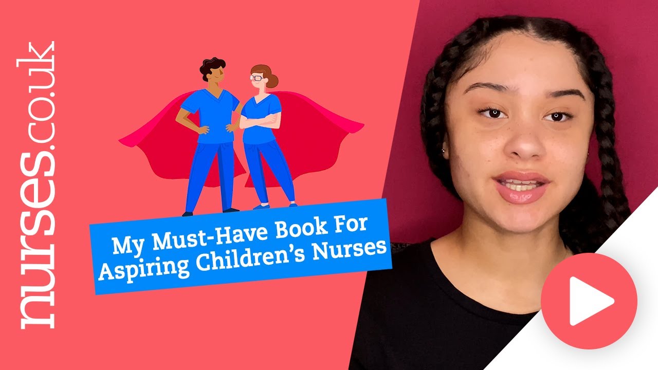 My Must-Have Book For Aspiring Children’s Nurses