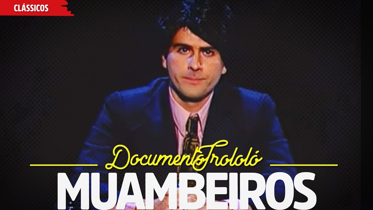 Documento Trololó - Muambeiros » VaLeW