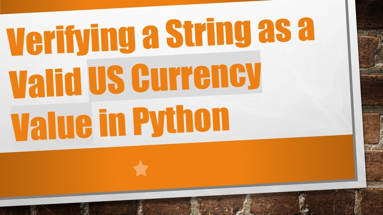 Verifying a String as a Valid US Currency Value in Python