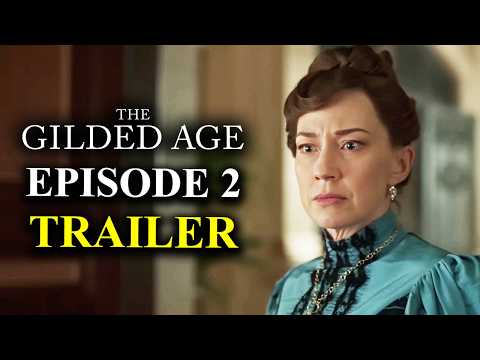 THE GILDED AGE Season 3 Episode 2 Trailer Explained