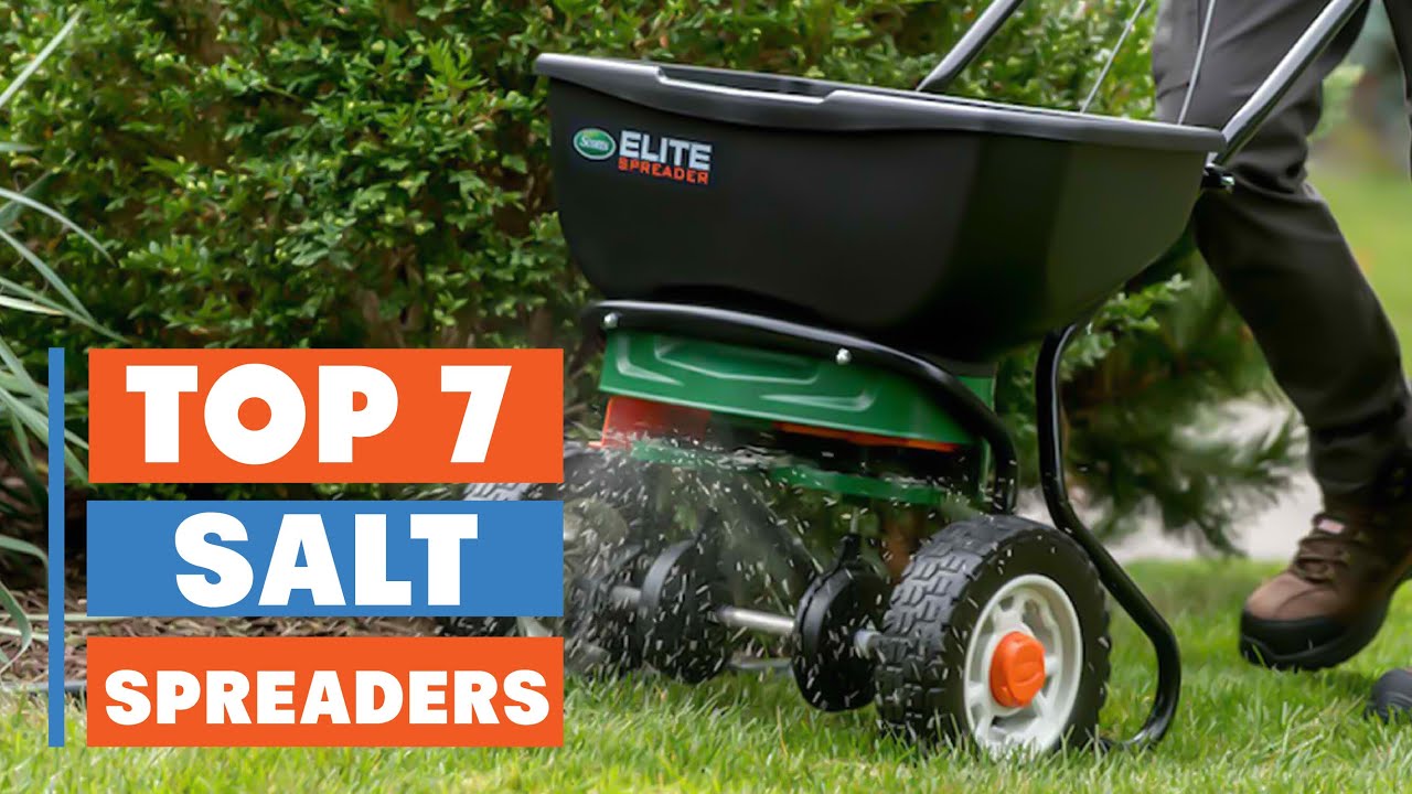 7 Best Salt Spreaders for Efficient Winter Snow and Ice Control