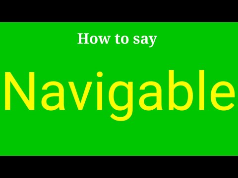 How to pronounce Navigable | Navigable pronunciation