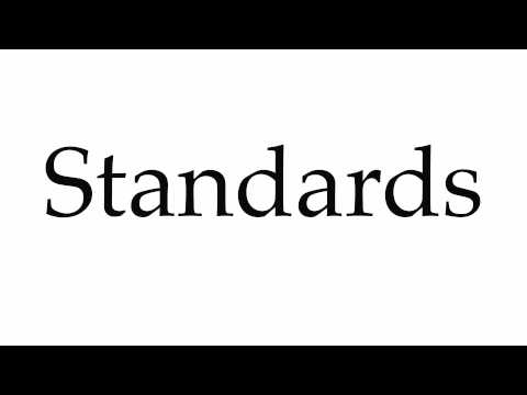 How to Pronounce Standards
