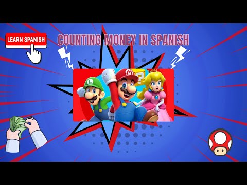 Counting Money and Learning Spanish with Super Mario Bros.