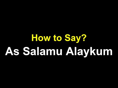 How to Pronounce As Salamu Alaykum Correctly (American & British Accent)