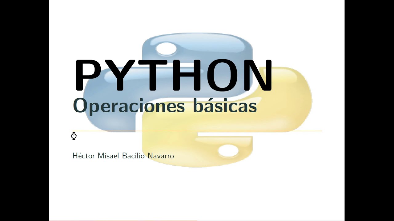 Python Tutorial 1 - Operaciones básicas - parte 1-2