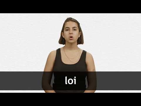English Translation of “LOI” | Collins French-English Dictionary