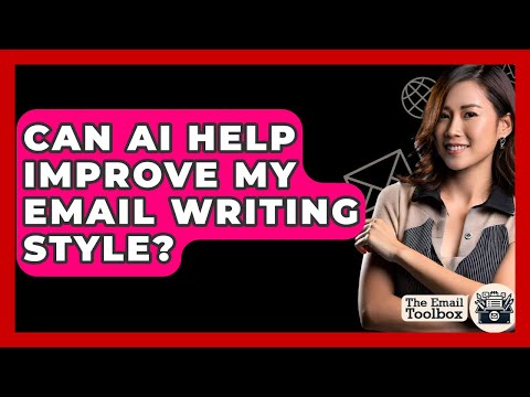 Can AI Help Improve My Email Writing Style? - TheEmailToolbox.com