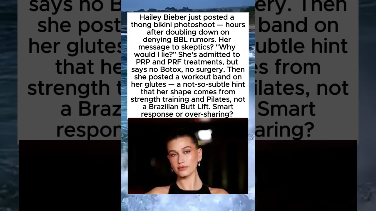 Hailey Bieber Flaunts Backside in Thong Bikini After Denying She Underwent Brazilian Butt Lift 🍑👙💪