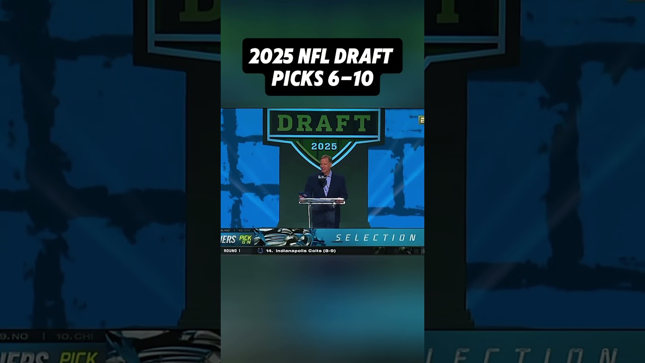 2025 NFL DRAFT PICKS 6-10
