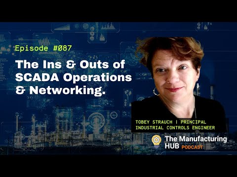 Ep. 87 - [Tobey Strauch] Military to Manufacturing | Ins & Outs of SCADA Operations and Networking