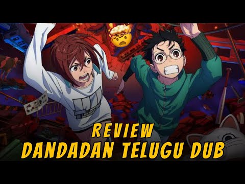 DanDaDan Telugu Dub Review|Best Dubbing Ever?