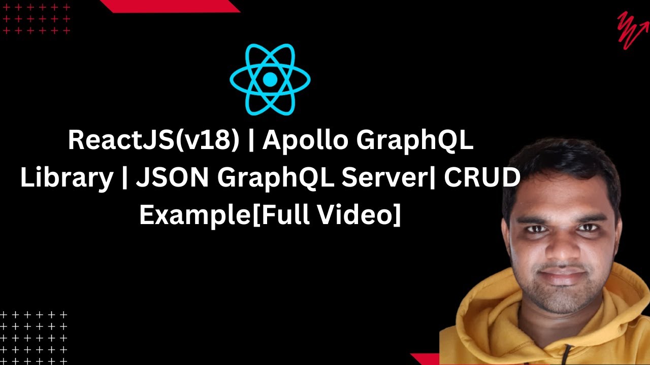 ReactJS(v18) | Apollo GraphQL Library | JSON GraphQL Server| CRUD Example[Full Video]