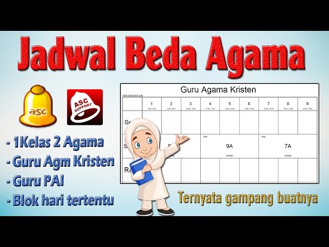Ada 2 Guru, MEMBUAT JADWAL PELAJARAN 1 KELAS BEDA AGAMA ASC TIMETABLES 2023