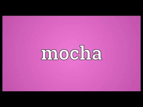Mocha Meaning