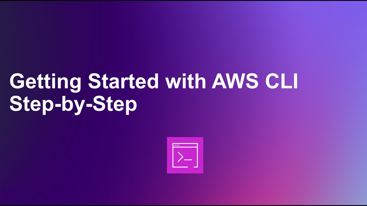 Getting Started with AWS CLI Step-by-Step