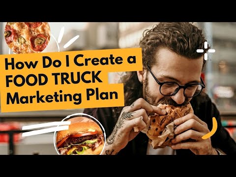 How Do I Create a Food truck Marketing Plan [ FULL TUTORIAL ] Step by Step