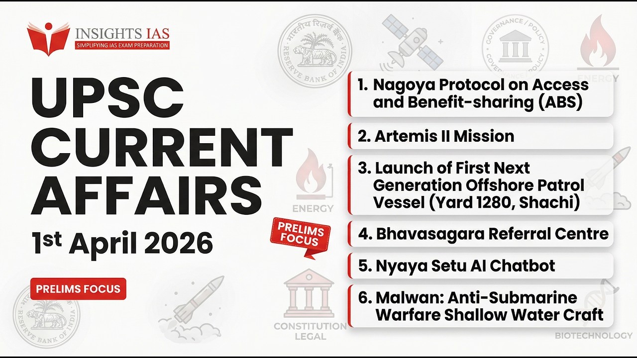 UPSC Current Affairs - 1 April 2026 : Nagoya, Artemis 2, Shachi, Nyaya Setu,Algeria | Prelims 2026