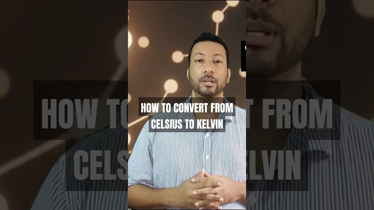 How to Convert from Celsius to Kelvin