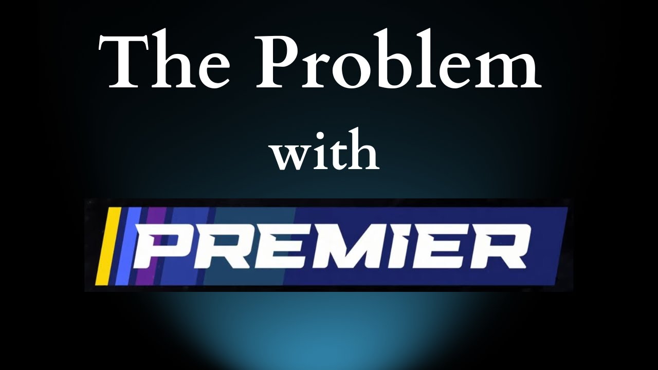 The Problem with Premier Mode