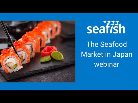 The Seafood Market in Japan Webinar
