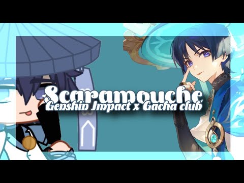 [GCMV] Scaramouche || Genshin Impact x Gacha Club