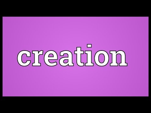 Creation Meaning