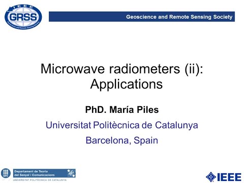 6. Microwave Radiometers: Applications (incl. SMOS-SM, SM @ 1 km, OS)