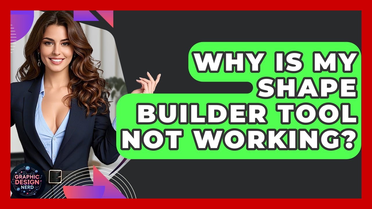 Why Is My Shape Builder Tool Not Working? - Graphic Design Nerd