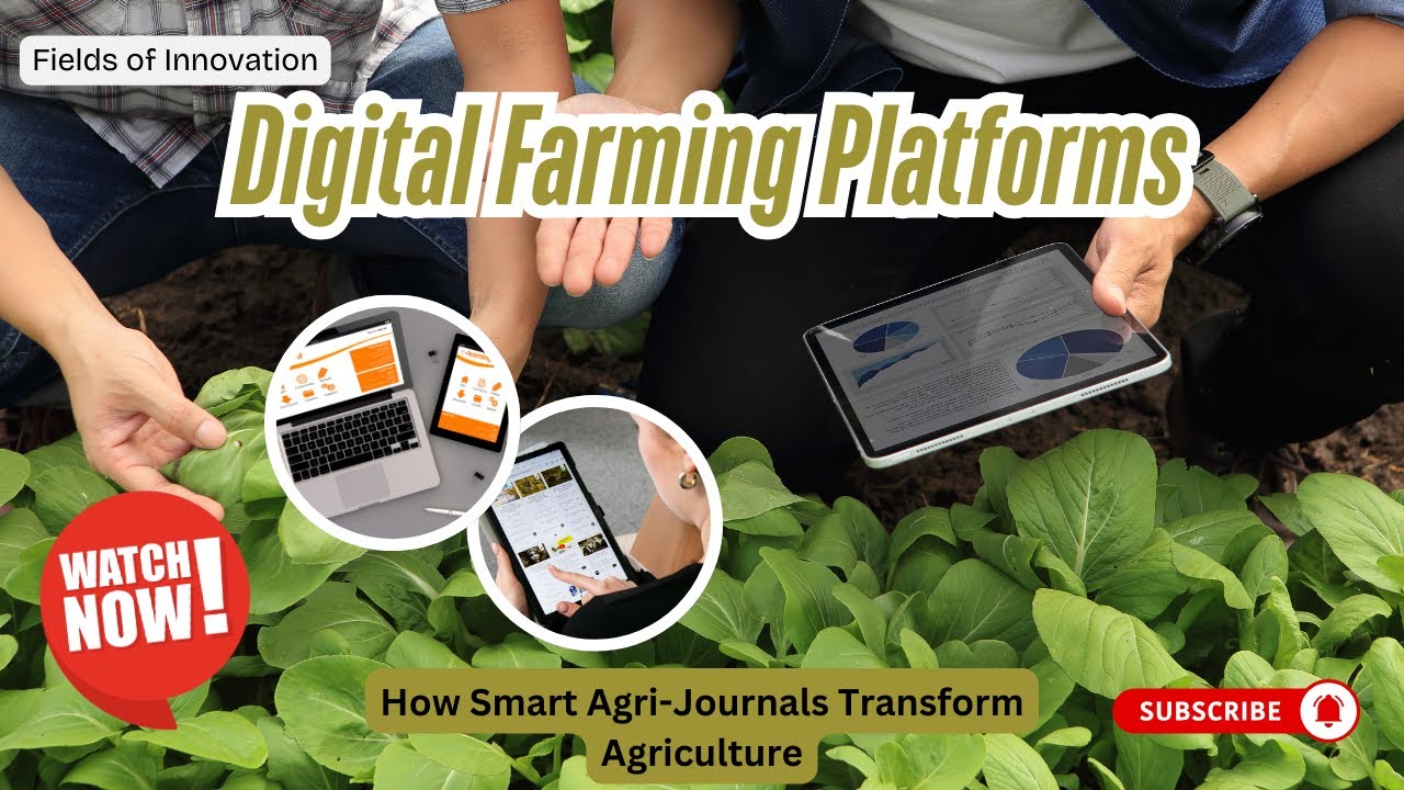 64 - Digital Farming Platforms 🌾 | How Smart Agri-Journals Transform Agriculture