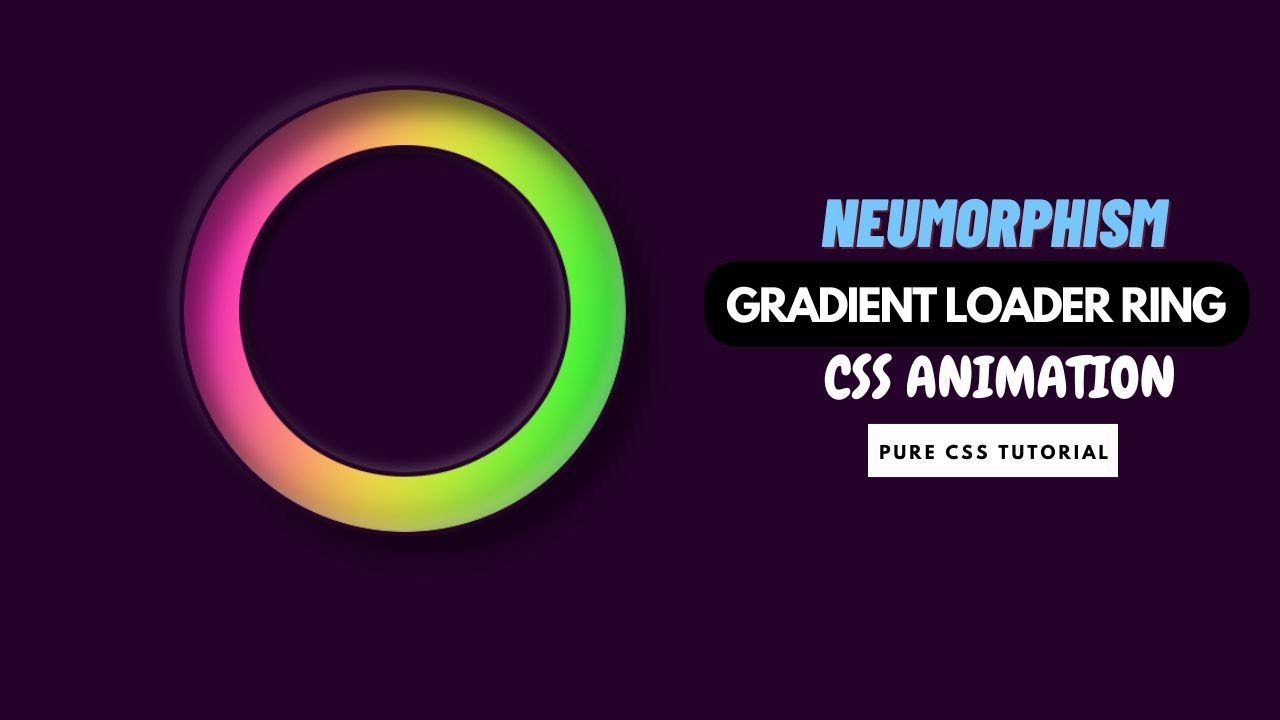CSS Neumorphism Gradient Loader Ring Animation Effects