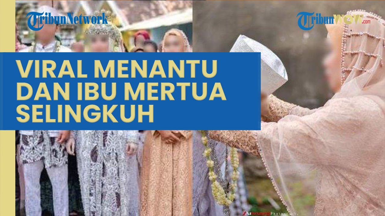 VIRAL Menantu Selingkuh dengan Ibu Mertua, Istri Trauma hingga Cerai, Ini Faktanya - Tribun Video